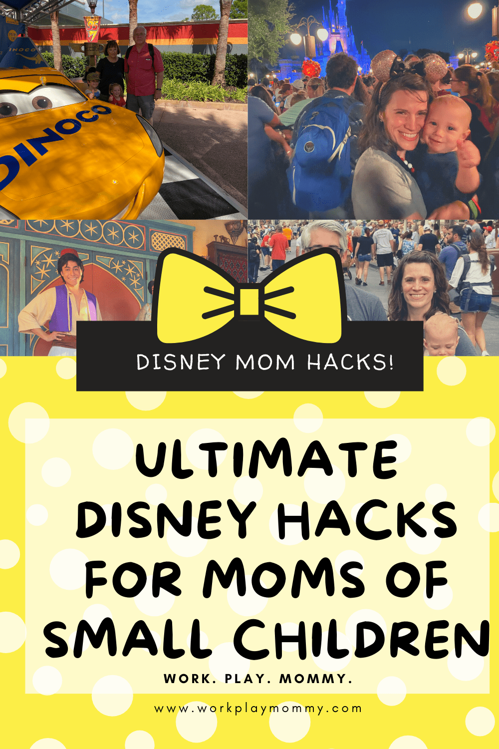 ULTIMATE TOP TEN DISNEY HACKS FOR MOMS WITH YOUNG CHILDREN – Work. Play ...
