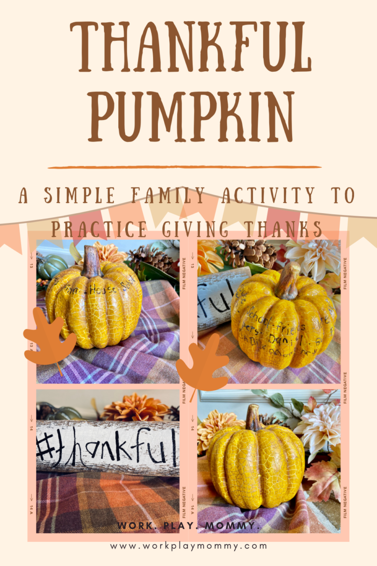 THANKFUL PUMPKIN: SIMPLE FAMILY THANKSGIVING ACTIVITY – Work. Play. Mommy.