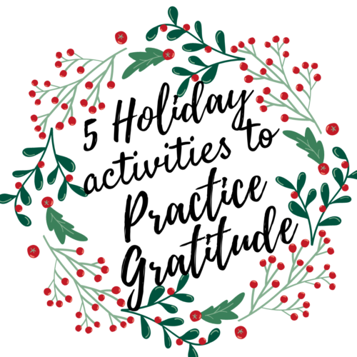 5 HOLIDAY ACTIVITIES TO PRACTICE GRATITUDE WITH KIDS – Work. Play. Mommy.