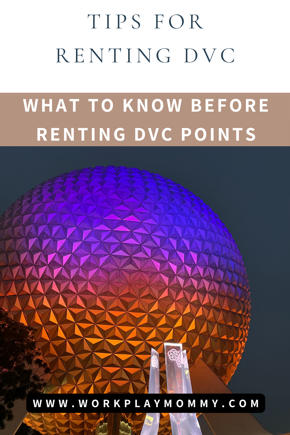 Tips for Renting DVC Points – Work. Play. Mommy.