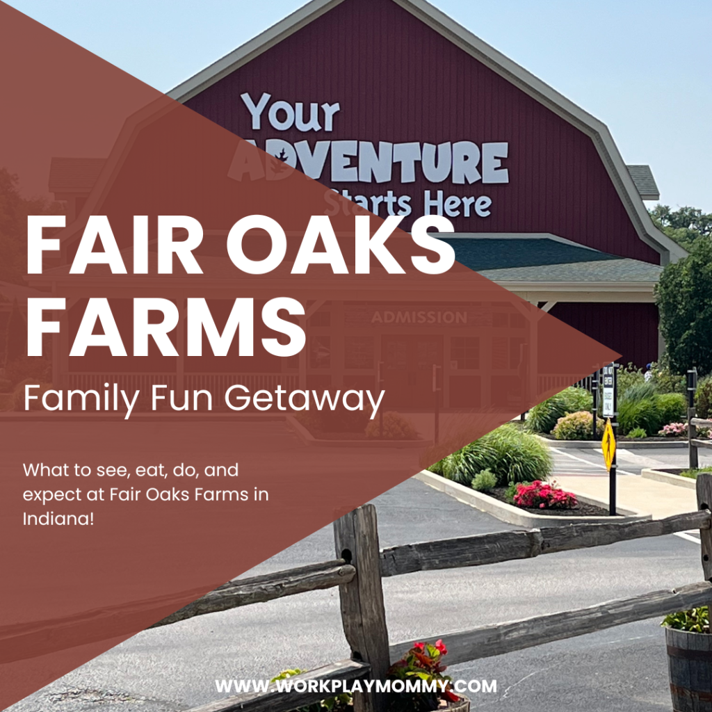 Fair Oaks Farms: Agritourism and Family Fun in Indiana – Work. Play. Mommy.