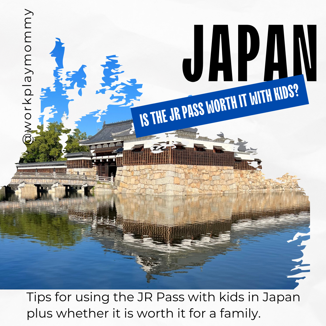 Is a Japan Rail Pass (JR Pass) Worth it with Kids? – Work. Play. Mommy.